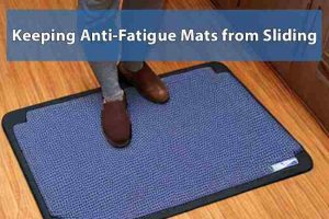 How to Keep Anti-Fatigue Mats from Sliding?